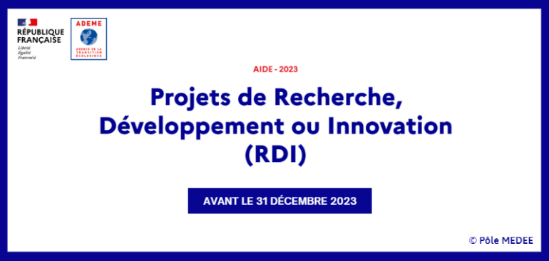 L'ADEME soutient vos projets de R&D&I pour la transition énergétique - Le Pôle MEDEE