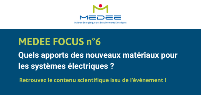 Découvrez le nouveau MEDEE FOCUS sur l'apport des matériaux pour les systèmes électriques ! - Le ...